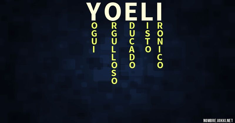 Qué significa yoeli