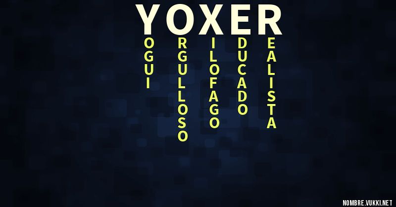 Qué significa yoxer