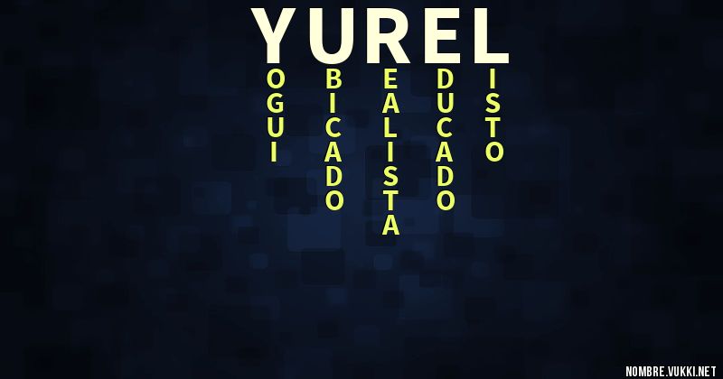 Qué significa yurel