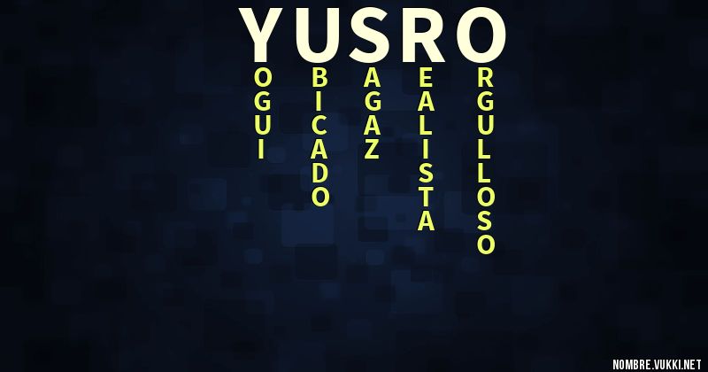 Qué significa yusro