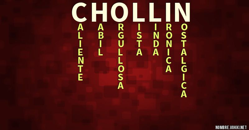 Qué significa chollin