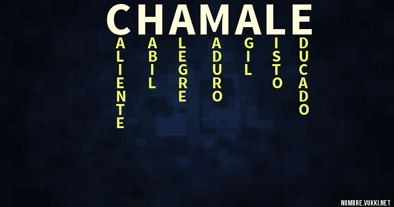 Qué significa chamale