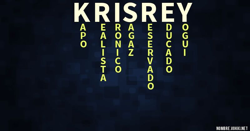 Qué significa krisrey