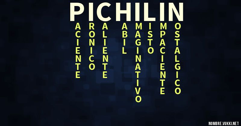 Qué significa pichilin