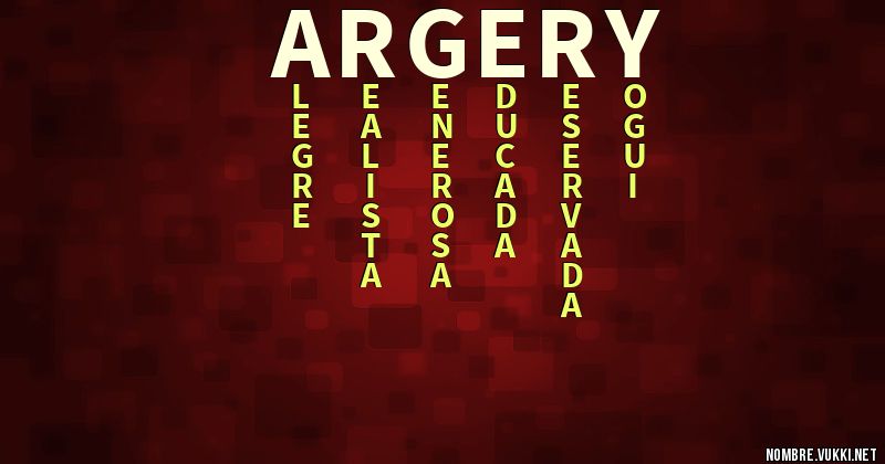 Qué significa argery