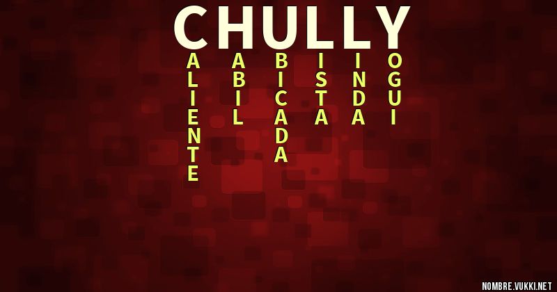 Qué significa chully