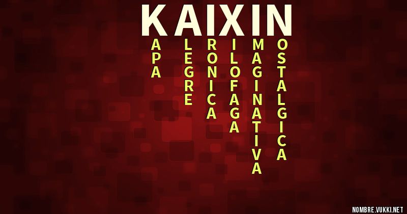 Qué significa kaixin