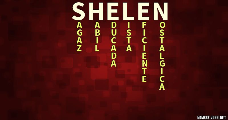 Qué significa shelen