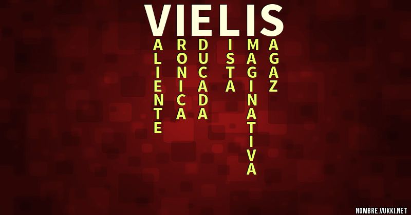 Qué significa vielis Qué significa vielis