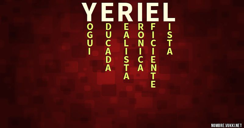 Qué significa yeriel