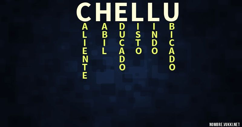 Qué significa chellu