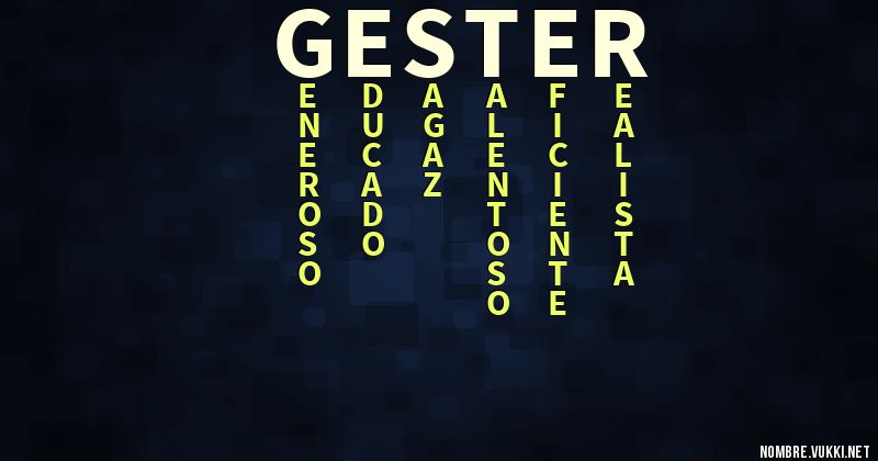Qué significa gester