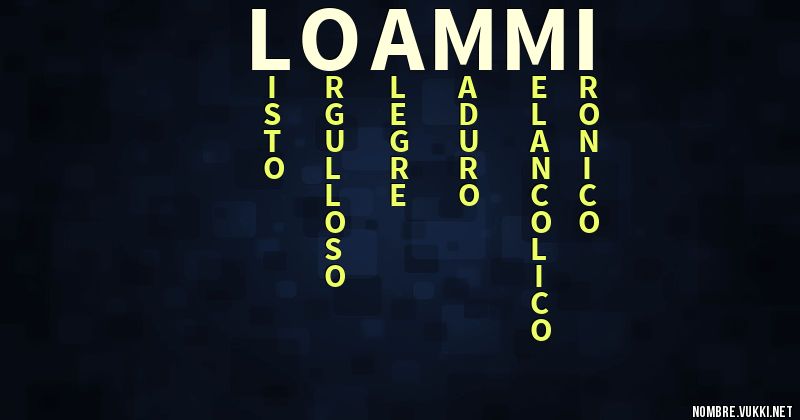 Qué significa loammi