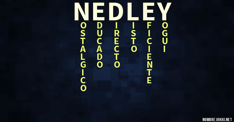 Qué significa nedley