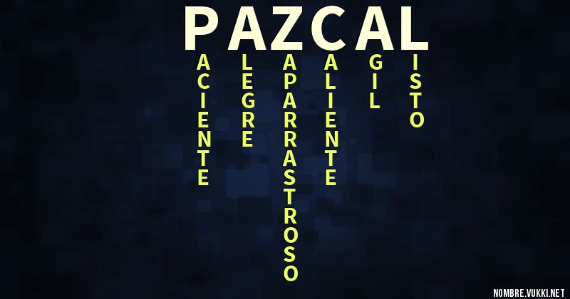 Qué significa pazcal