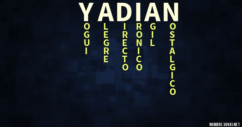 Qué significa yadian