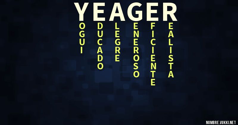 Qué significa yeager