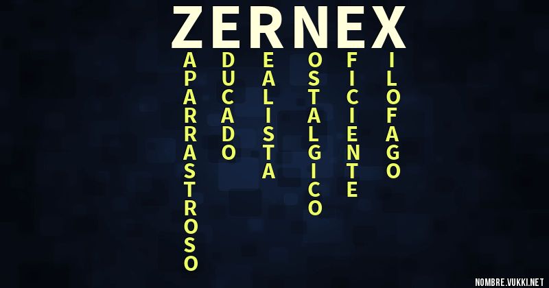 Qué significa zernex