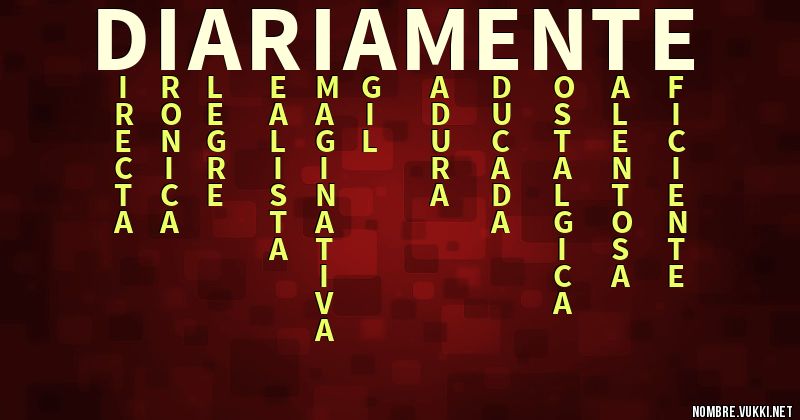 Qué significa diariamente