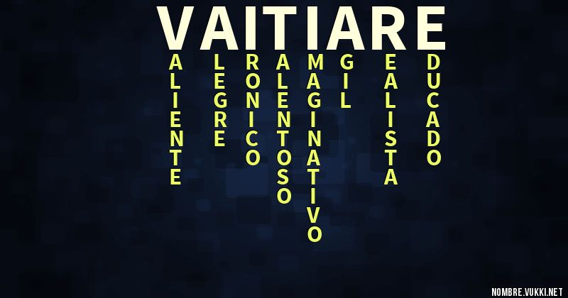 Qué significa vaitiare
