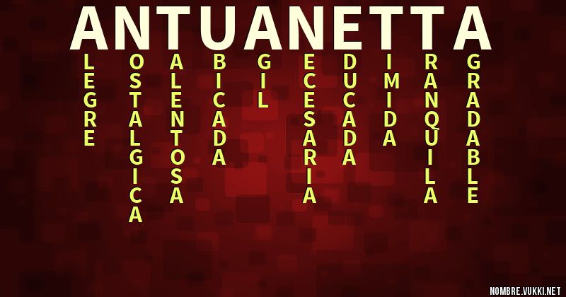 Qué significa antuanetta