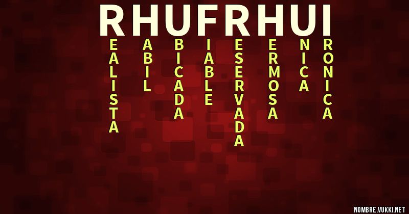 Qué significa rhufrhui