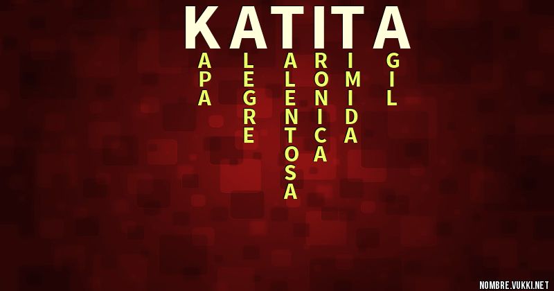 Qué significa katita