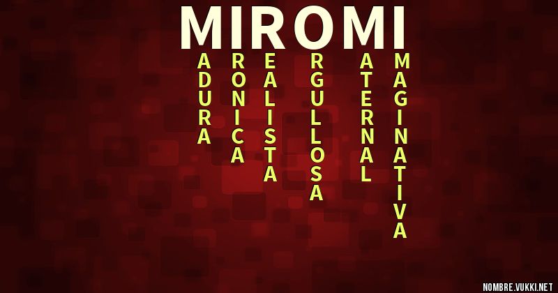 Qué significa miromi