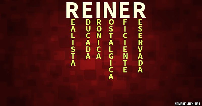 Qué significa reiner