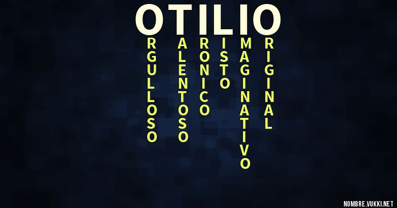 Qué significa otilio