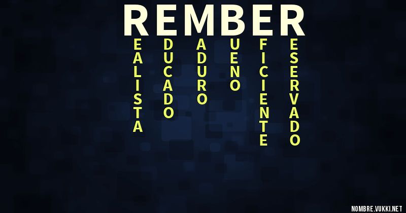 Qué significa rember