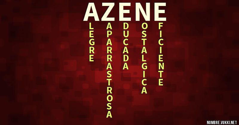 Qué significa azene