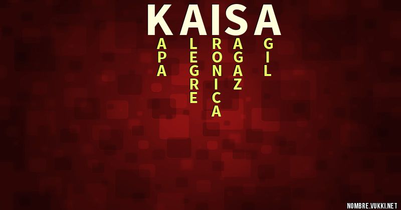 Qué significa kaisa