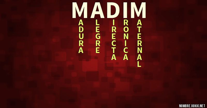 Qué significa madim
