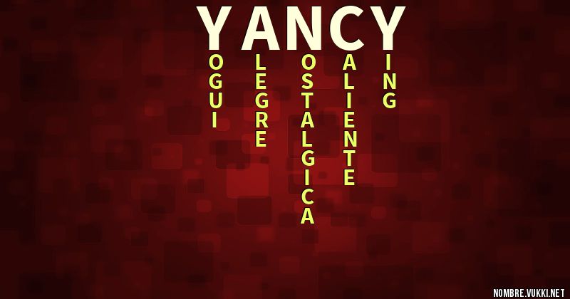 Qué significa yancy
