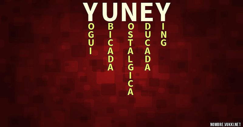 Qué significa yuney