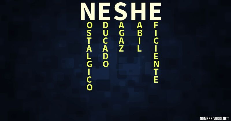 Qué significa neshe