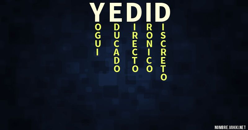 Qué significa yedid