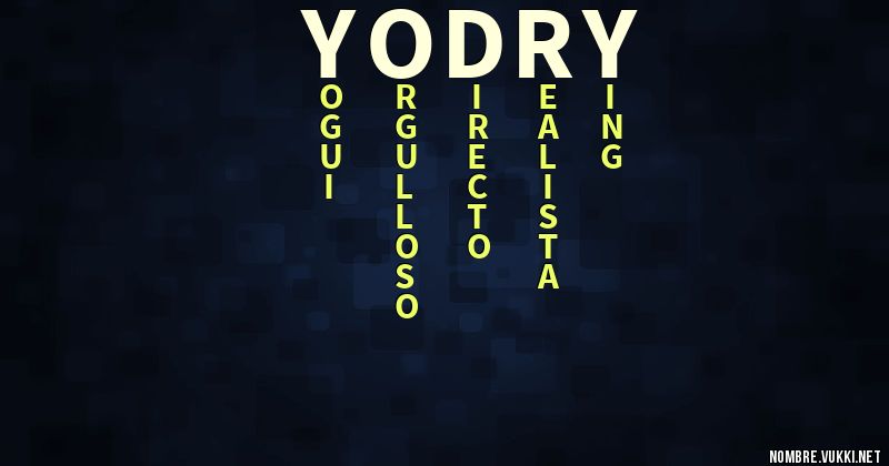 Qué significa yodry