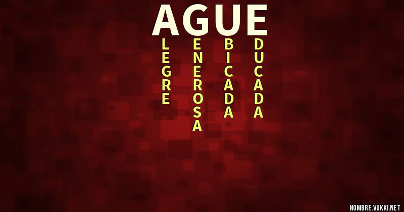 Qué significa ague