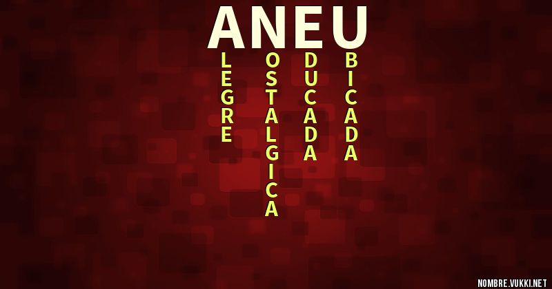 Qué significa aneu