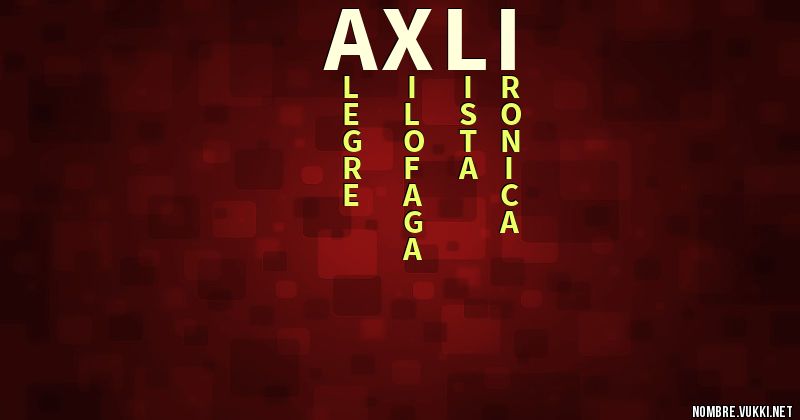 Qué significa axli