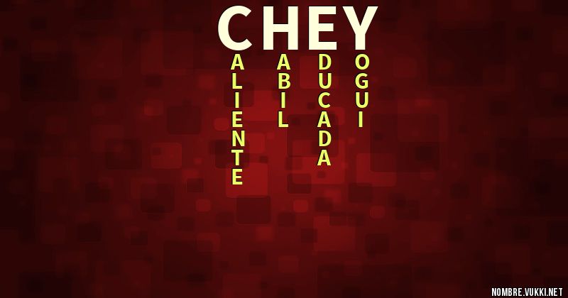 Qué significa chey