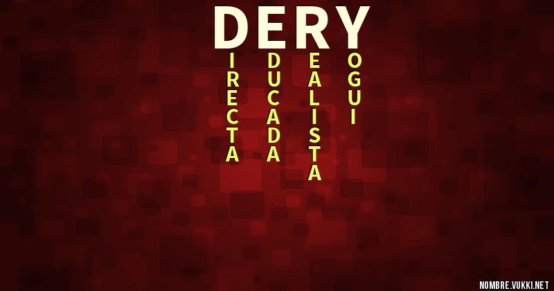 Qué significa dery