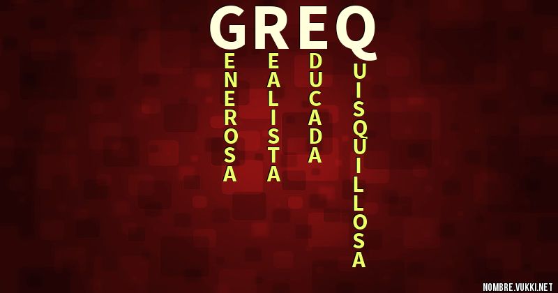 Qué significa greq