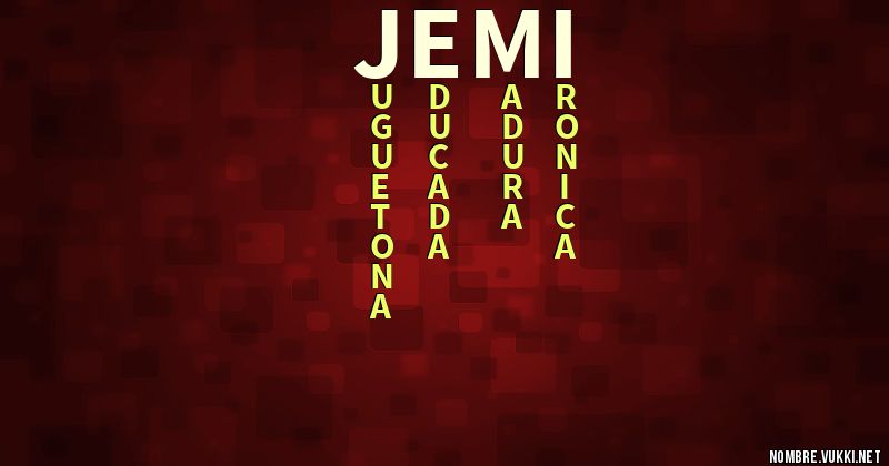 Qué significa jemi