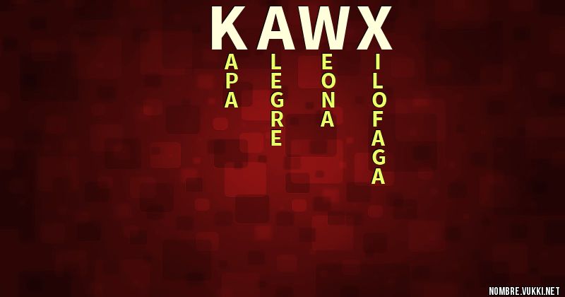 Qué significa kawx