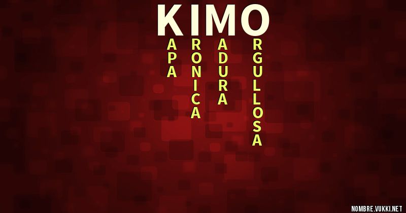 Qué significa kimo