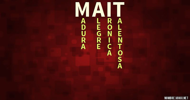 Qué significa mait