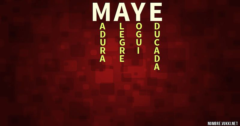 Qué significa maye